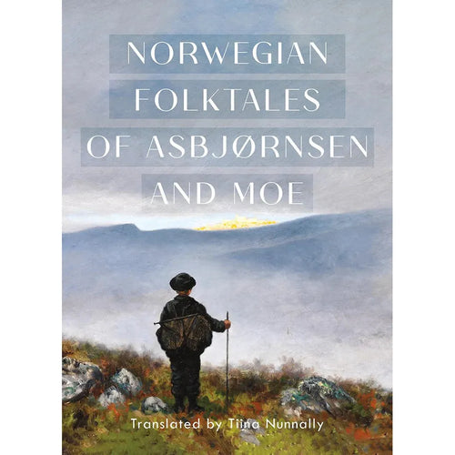 Norwegian Folktales of Asbjørnsen and Moe - Eleish Van Breems Home