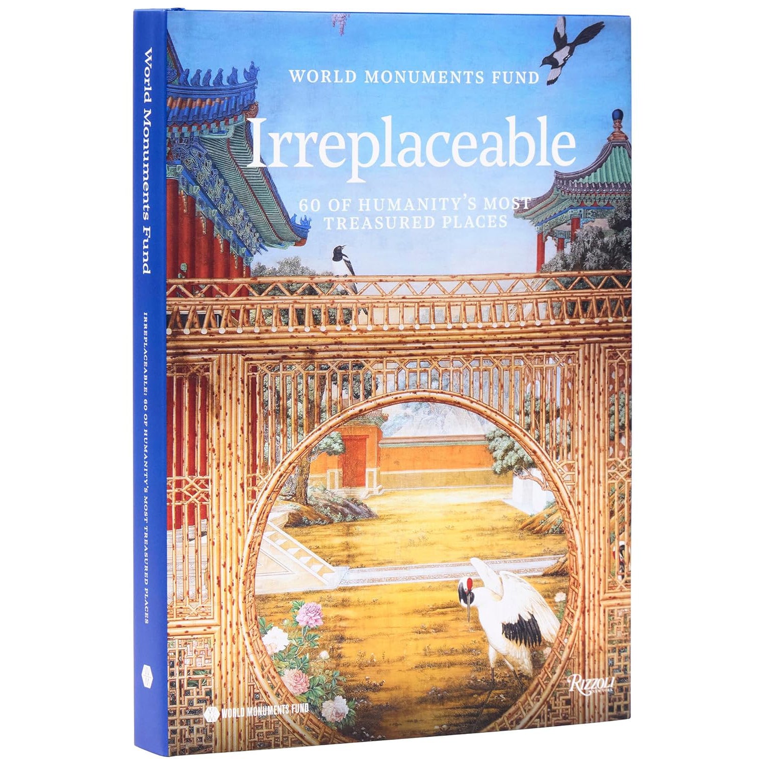 World Monuments Fund: Irreplaceable: 60 of Humanity's Most Treasured P ...